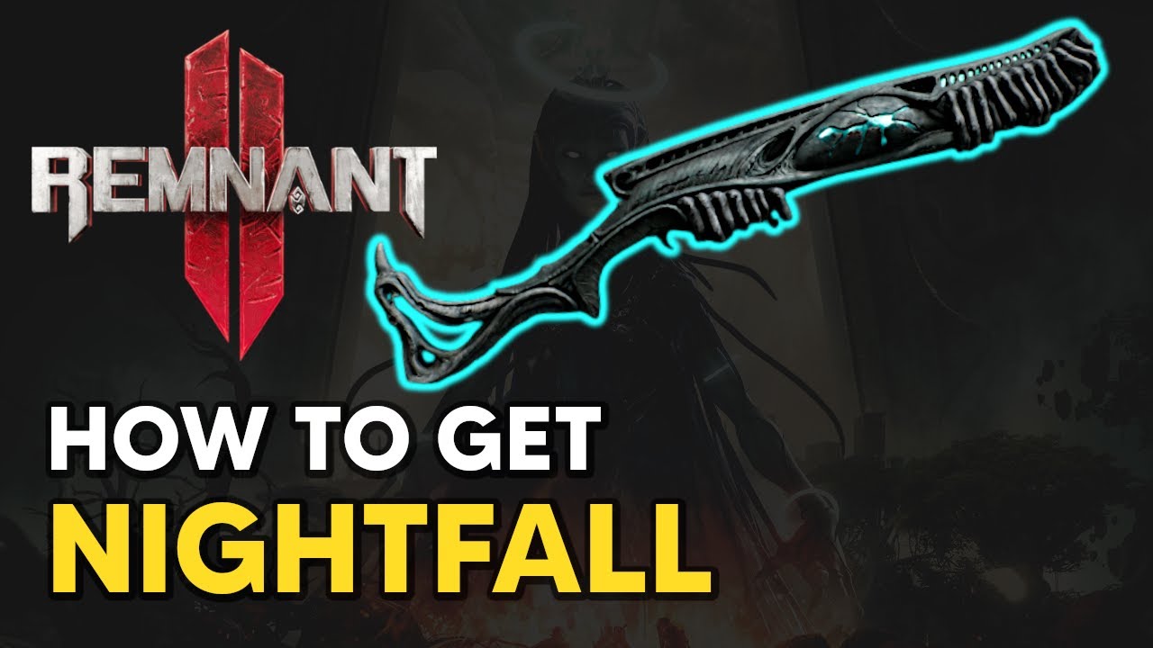 Remnant 2 - How to get NIGHTFALL Weapon (Best Weapon) - YouTube