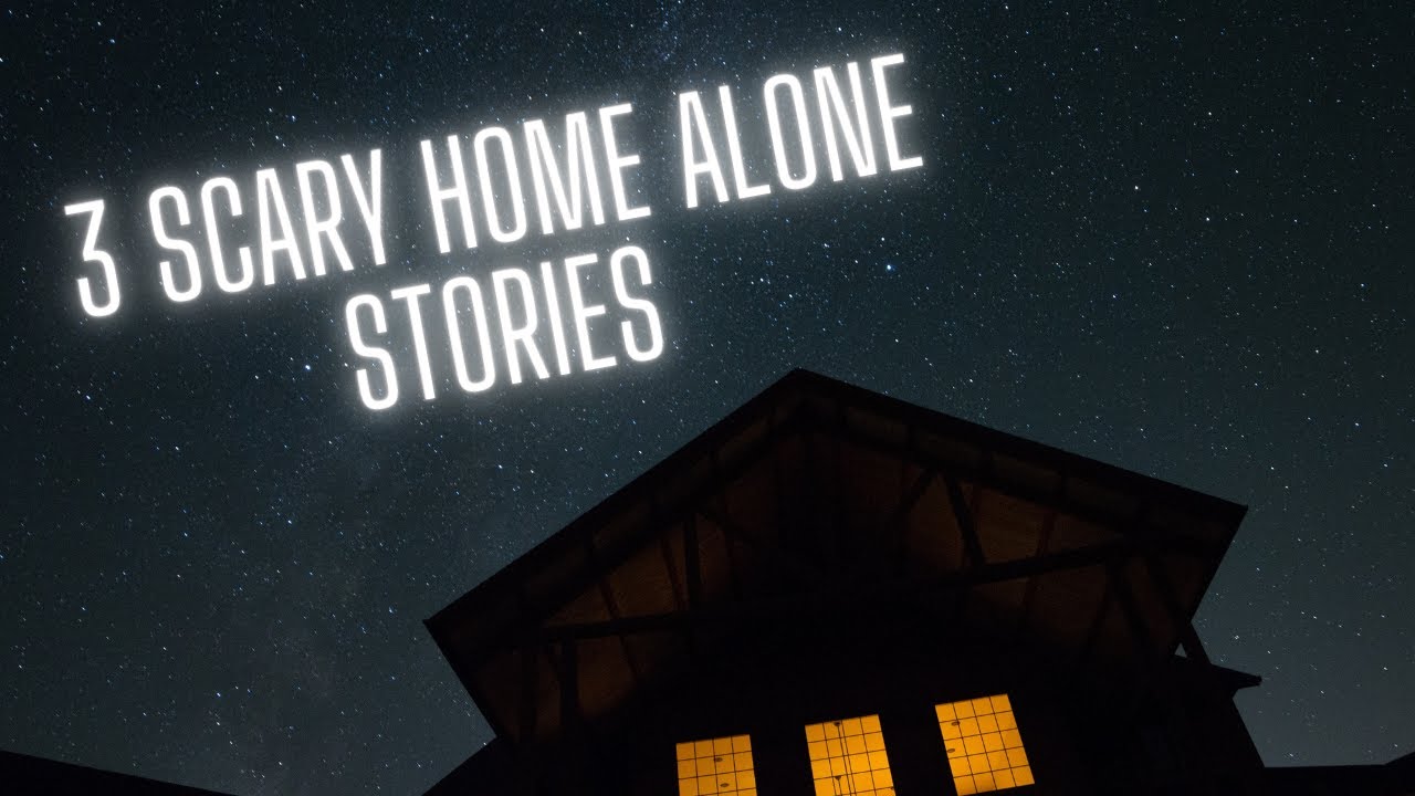 3 Scary home alone stories - YouTube