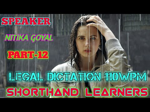 110WPM|| LEGAL SHORTHAND DICTATION|| NITIKA GOYAL|| SHORTHAND LEARNERS - YouTube