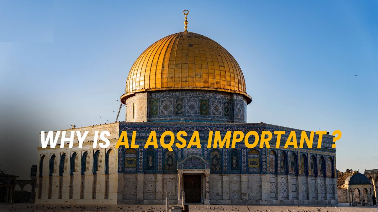 Journey through History and Spiritual Significance of Masjid Al-Aqsa ...
