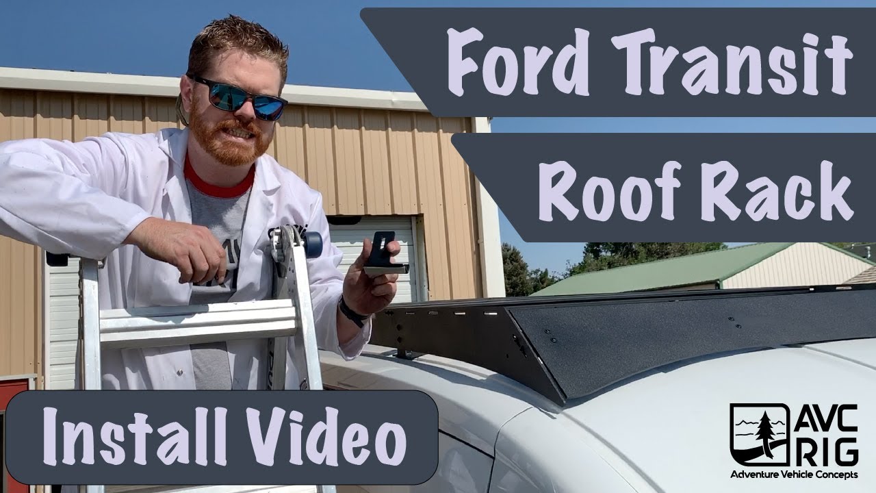 AVC Ford Transit Roof Rack Install - YouTube