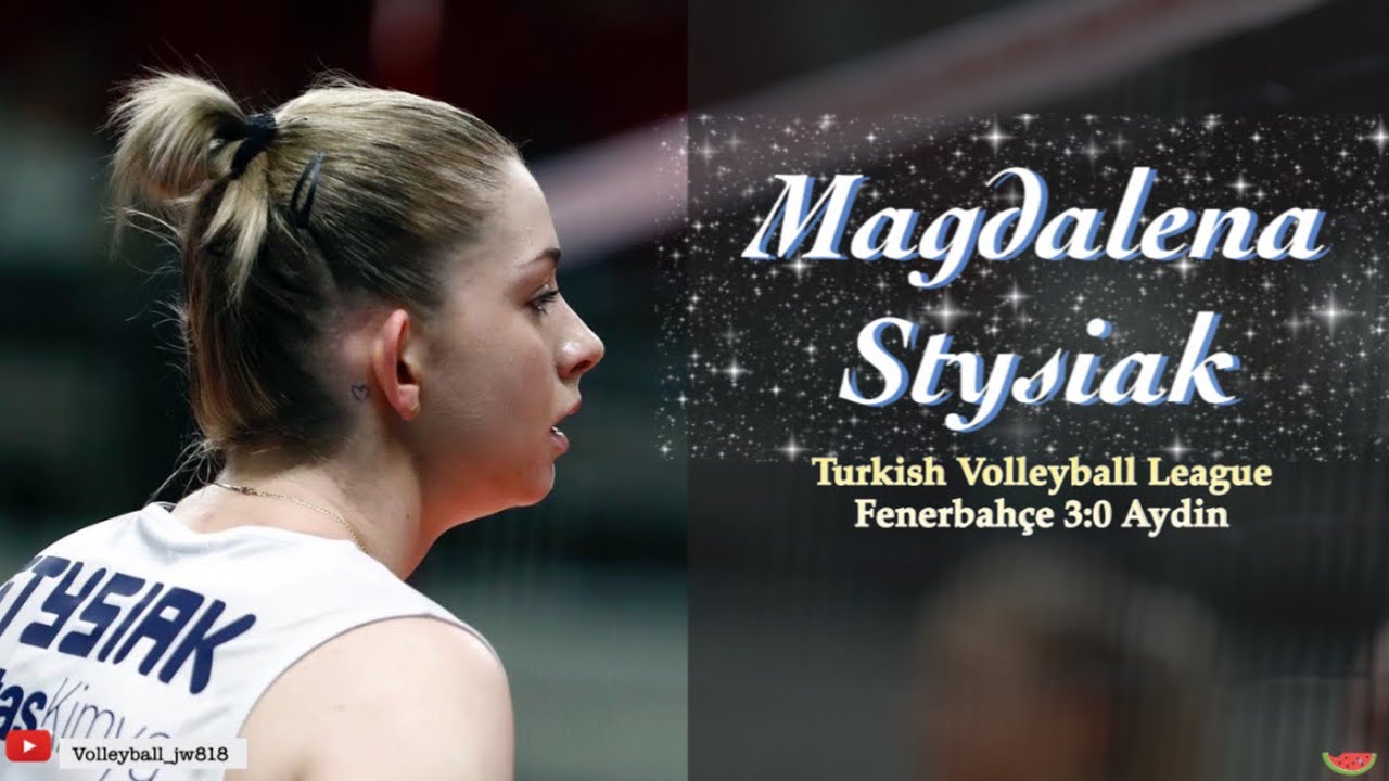 Magdalena Stysiak │Fenerbahçe Opet vs Aydin B. Sehir │Turkish ...