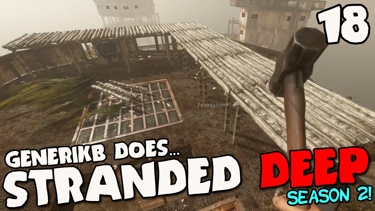 Stranded Deep Gameplay S02E18 - "Starting Fort Hermit!!!" - YouTube
