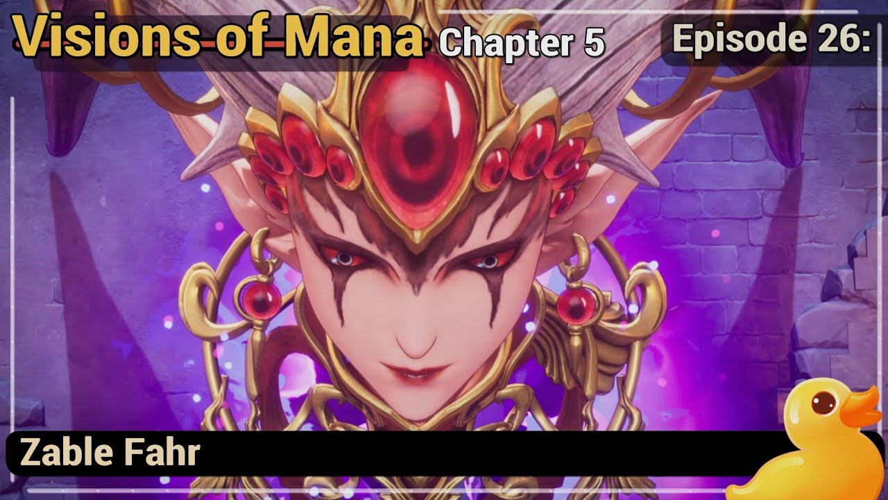 Visions of Mana - Episode 26: "Zable Fahr" (Walkthrough: Normal) - YouTube