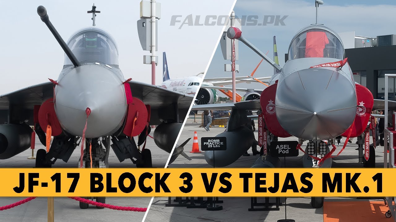 JF-17 Block 3 Vs Tejas MK.1A | Aircraft Comparison in details | Dubai ...