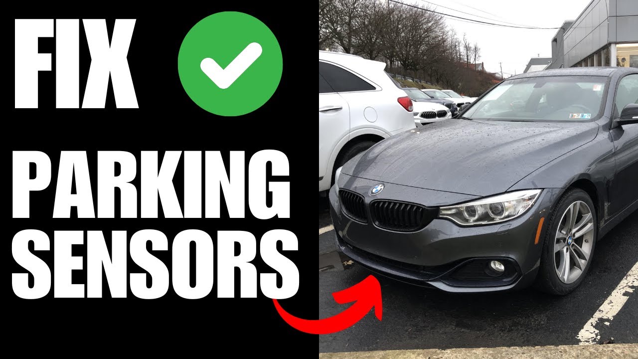 BMW 4 Series Parking Sensors Not Working - How To Fix - YouTube