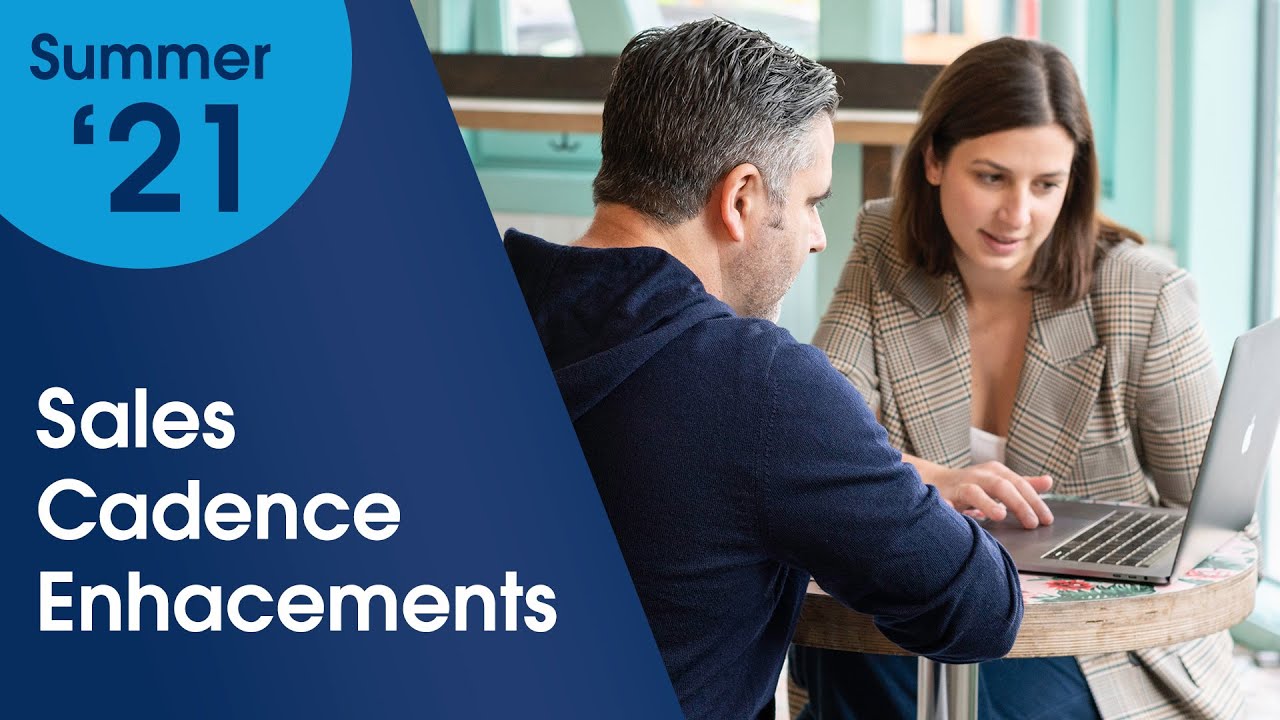 Sales Cloud: Sales Cadence Enhancements | Salesforce Product Center ...