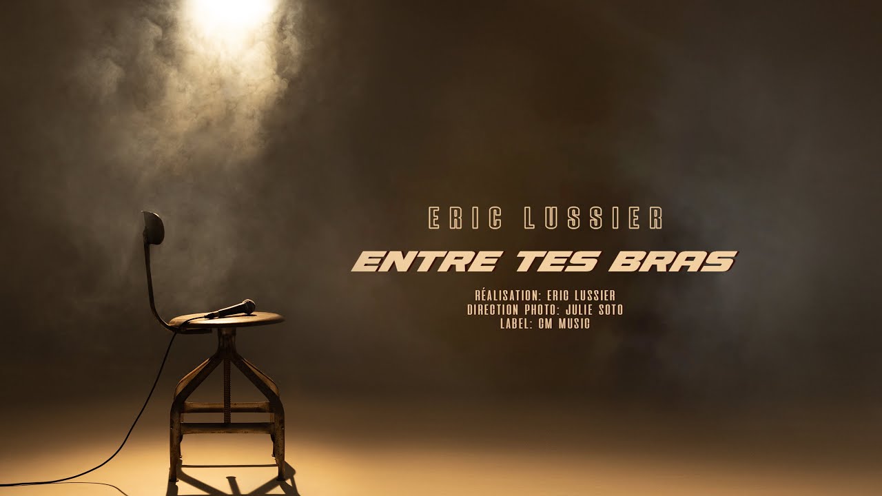 Eric Lussier - Entre tes bras - YouTube
