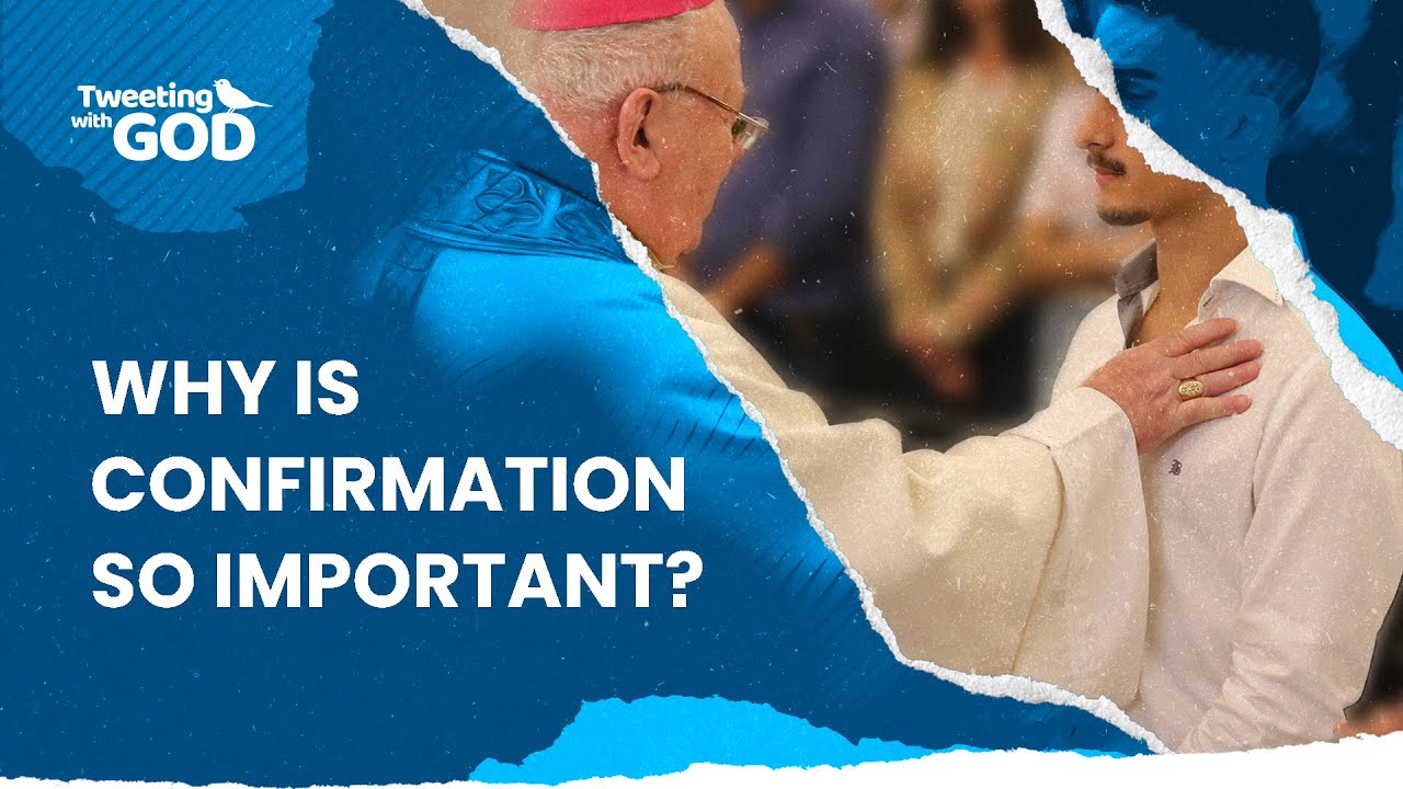 Why is Confirmation so important? - YouTube