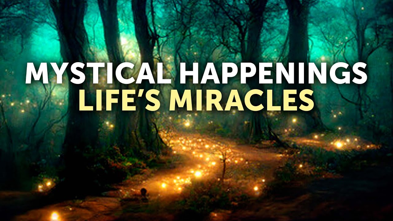 Mystical Happenings - Life's Miracles #miracles #MysticalHappenings # ...