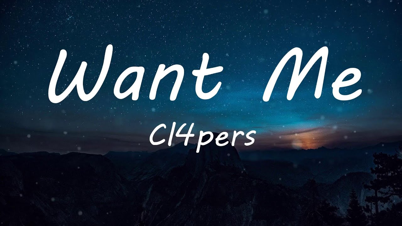 Cl4pers - Want Me (Lyric Video) | TikTok Songs - YouTube