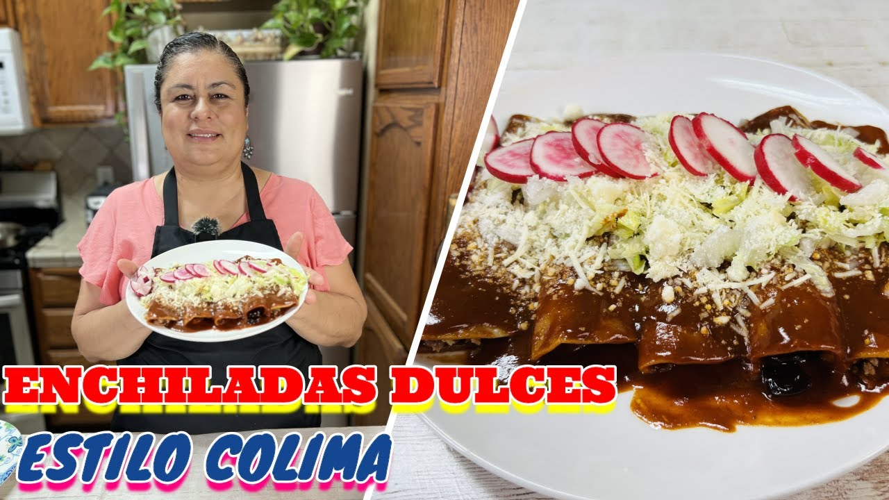 ENCHILADAS DULCES ESTILO COLIMA - YouTube