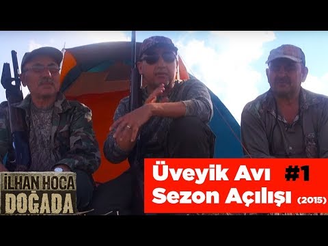 Üveyik Avı Sezon Açılışı (2015) 1 ilhan Hoca Doğada Yaban Tv