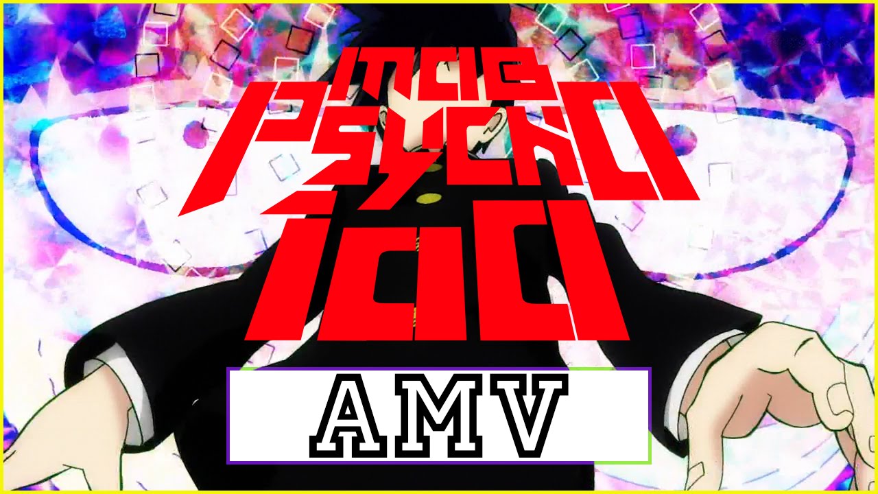 [AMV] Mob Psycho 100, モブサイコ100 - YouTube