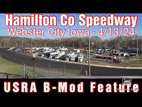 USRA B-Mod Feature 4/13/24 Hamilton Co Speedway Webster City IA - YouTube