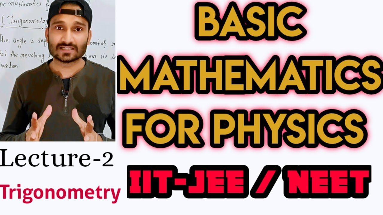 Basic mathematics for physics L-2 - YouTube