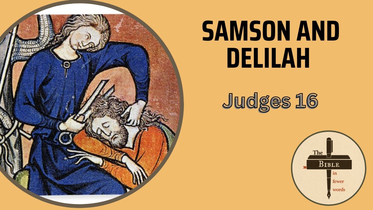 #95: Judges 16 | Samson, Delilah, and a suicide terrorist attack - YouTube