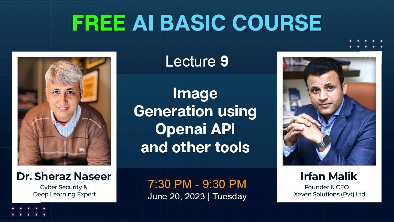 Ai Free Basic Course Lecture 9 Image Generation Using Openai Api Live Session Youtube 7899