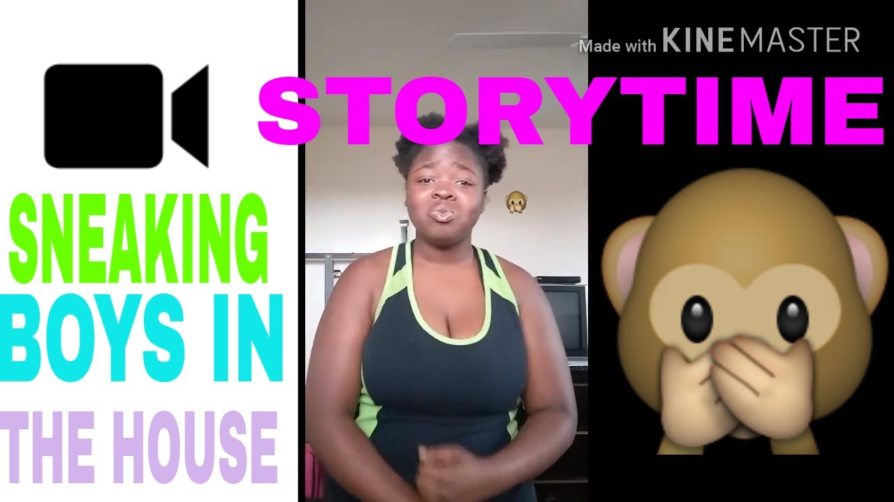 Storytime: First time sneaking boys in the house - YouTube