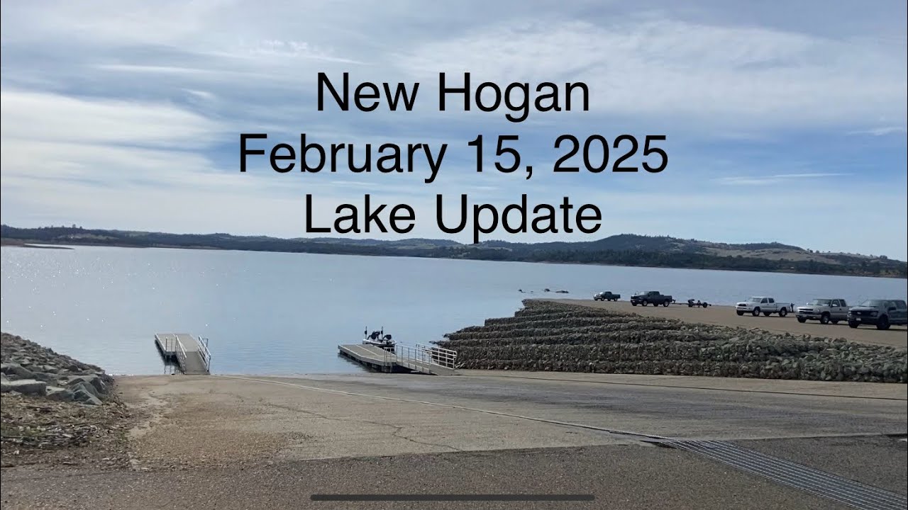New Hogan February 15, 2025 Lake Update! - YouTube