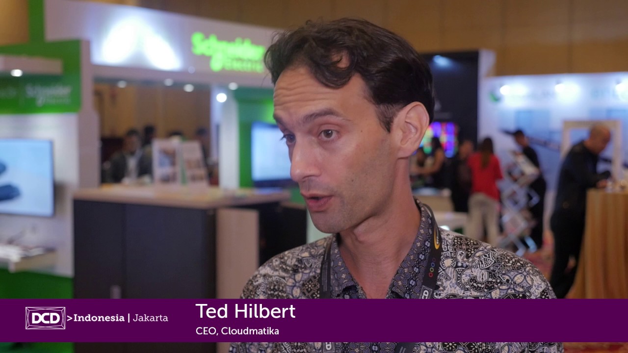 Interview with Ted Hilbert, Cloudmatika at DCD Indonesia 2017 - YouTube