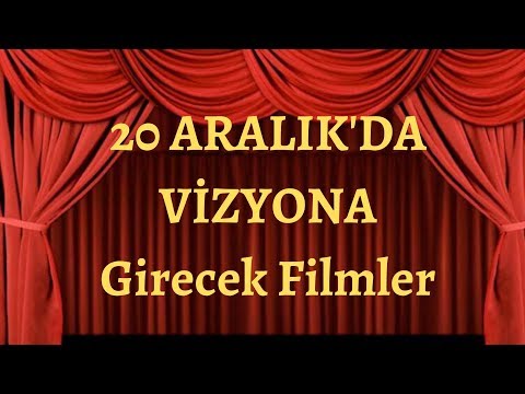 Vizyona Girecek Filmler 2019/ 20 Aralık