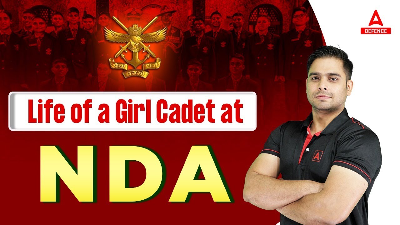 Life Of a Girl Cadet At NDA | Life in NDA ? Kaisi Hoti Hai Zindagi NDA ...