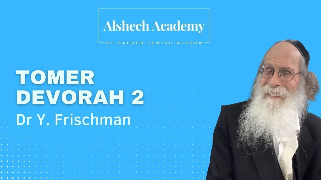 Tomer Devorah 2 - Dr. Yehuda Frischman - YouTube