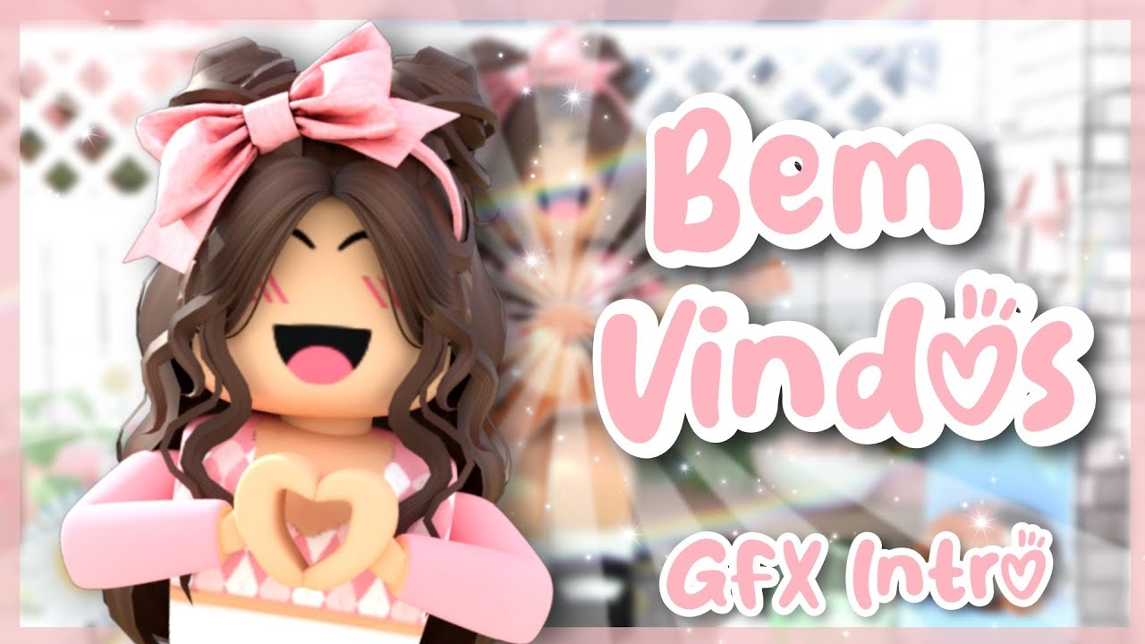 Bem Vindos ao Meu Canal💗 GFX intro Roblox| Welcome to my channel💗 - YouTube
