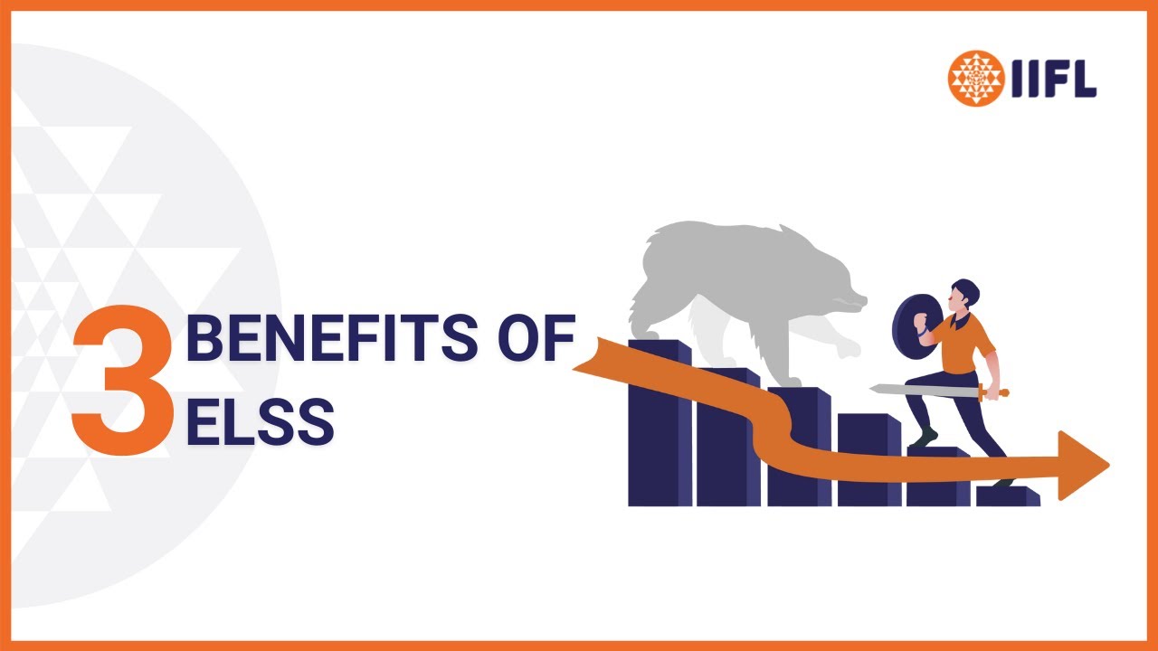 ELSS(Equity Linked Saving Scheme)- Benefits of ELSS | IIFL Securities ...