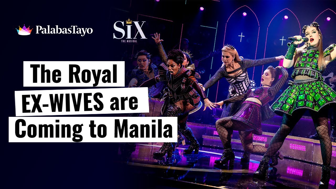 SIX The Musical Coming to Manila - YouTube