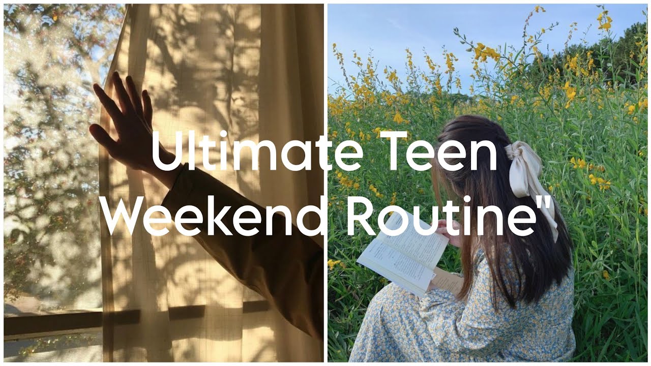 Relaxing & Productive Weekend Routine | Teen Morning to Night | Self ...