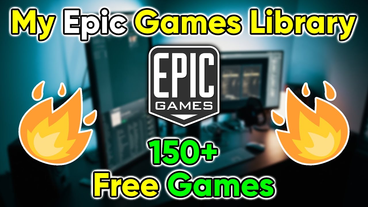 My Epic Games Library! 150 Plus Free Games!! EPIC 🔥 - YouTube