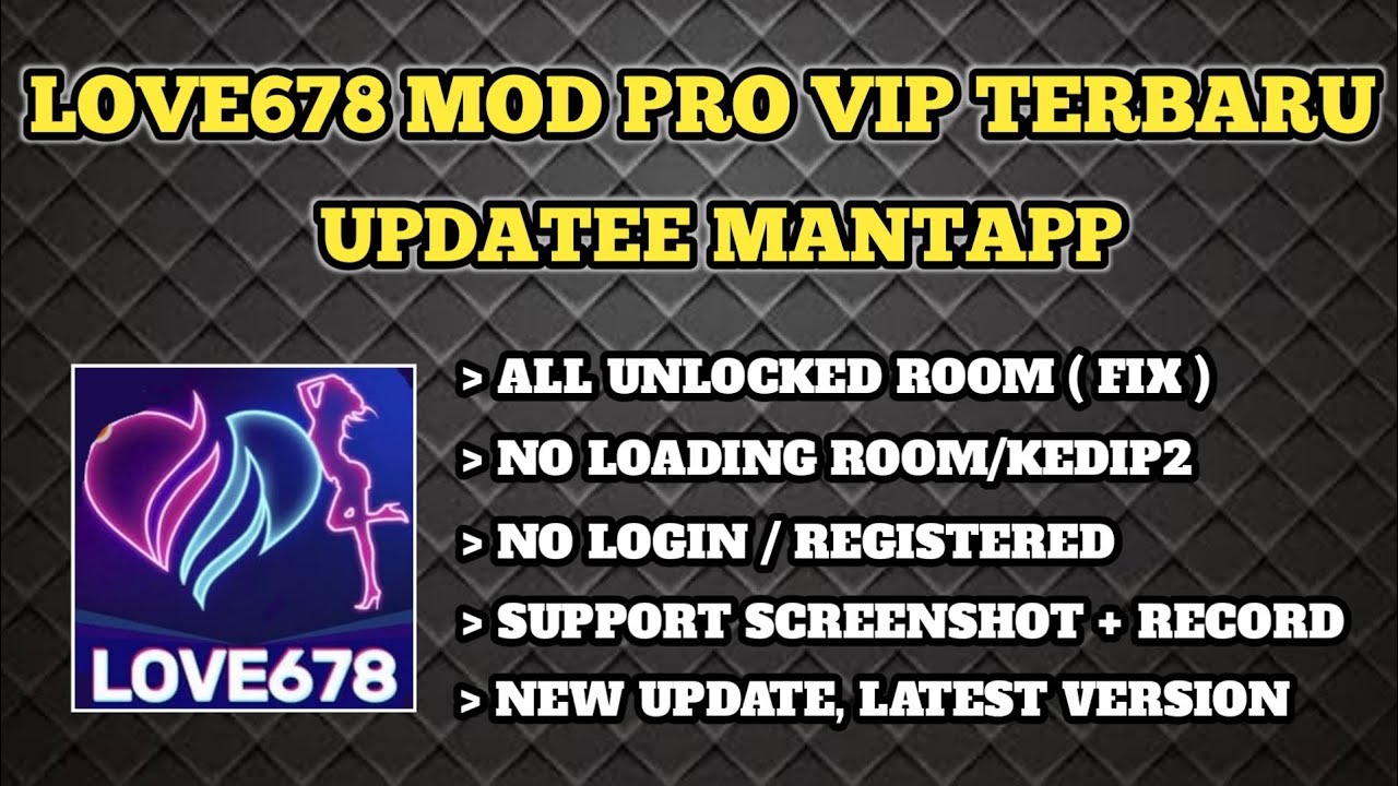 UPDATE CABANGNYA MOD HOT51 | LOVE678 MOD VIP PREMIUM ALL UNLOCK ROOM ...
