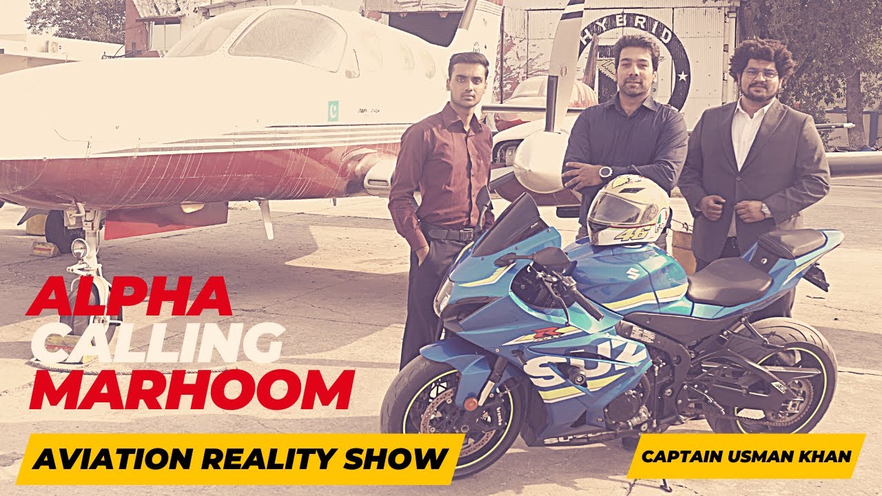 Alpha Calling Marhoom | Aviation Show | with Captain Usman Khan # ...