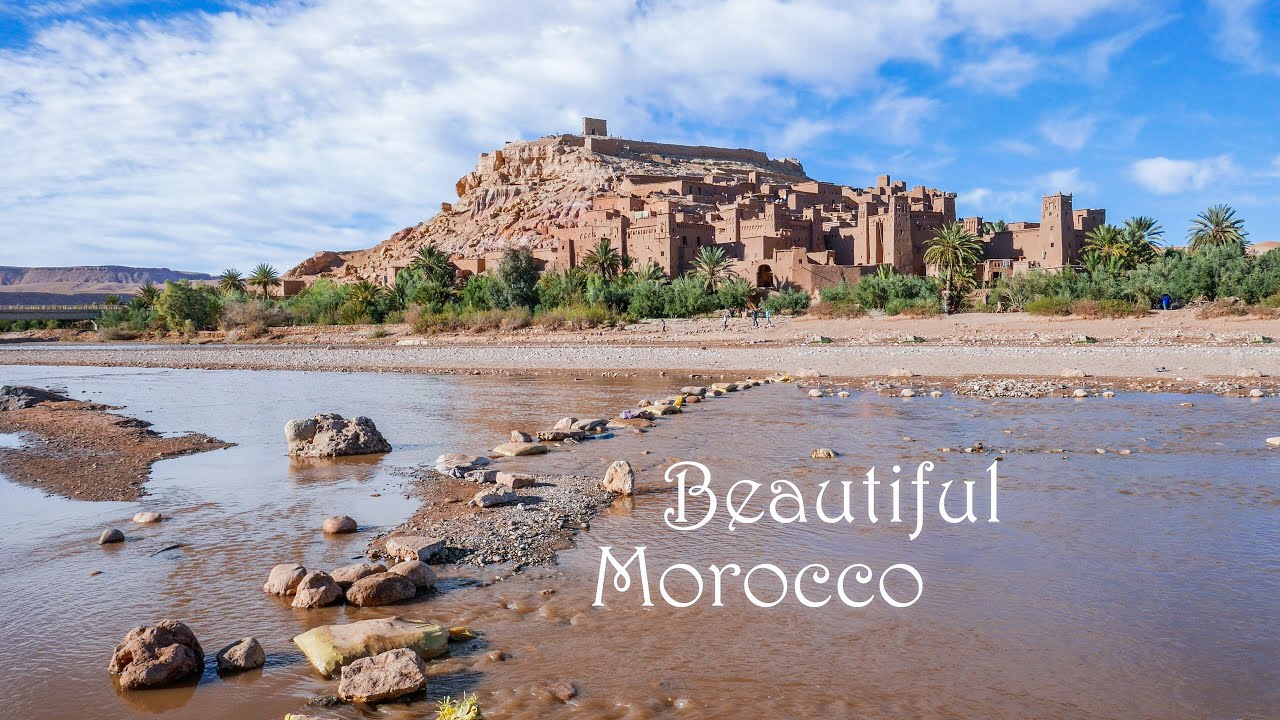 Beautiful Morocco - YouTube