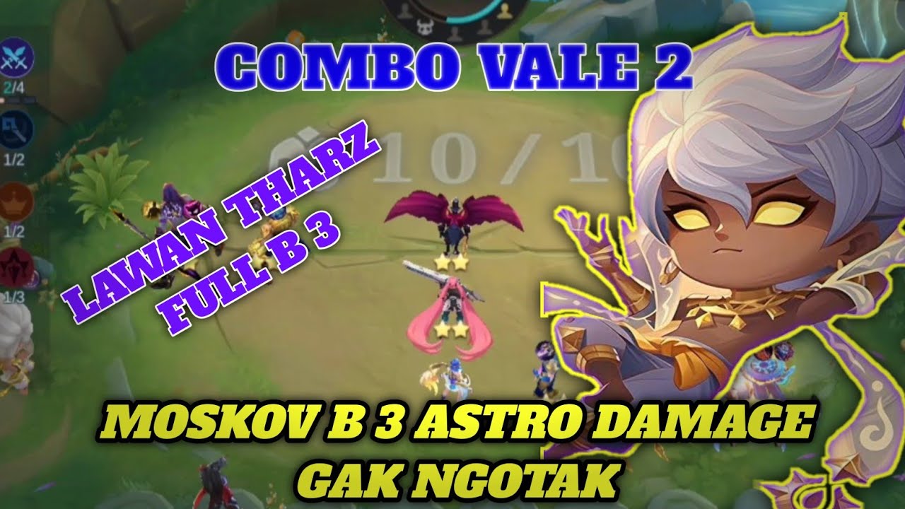 COMBO VALE 2 | MOSKOV BINTANG 3 CONTER THARZ FULL BINTANG 3 | COMBO MAGER MAGIC CHESS - YouTube