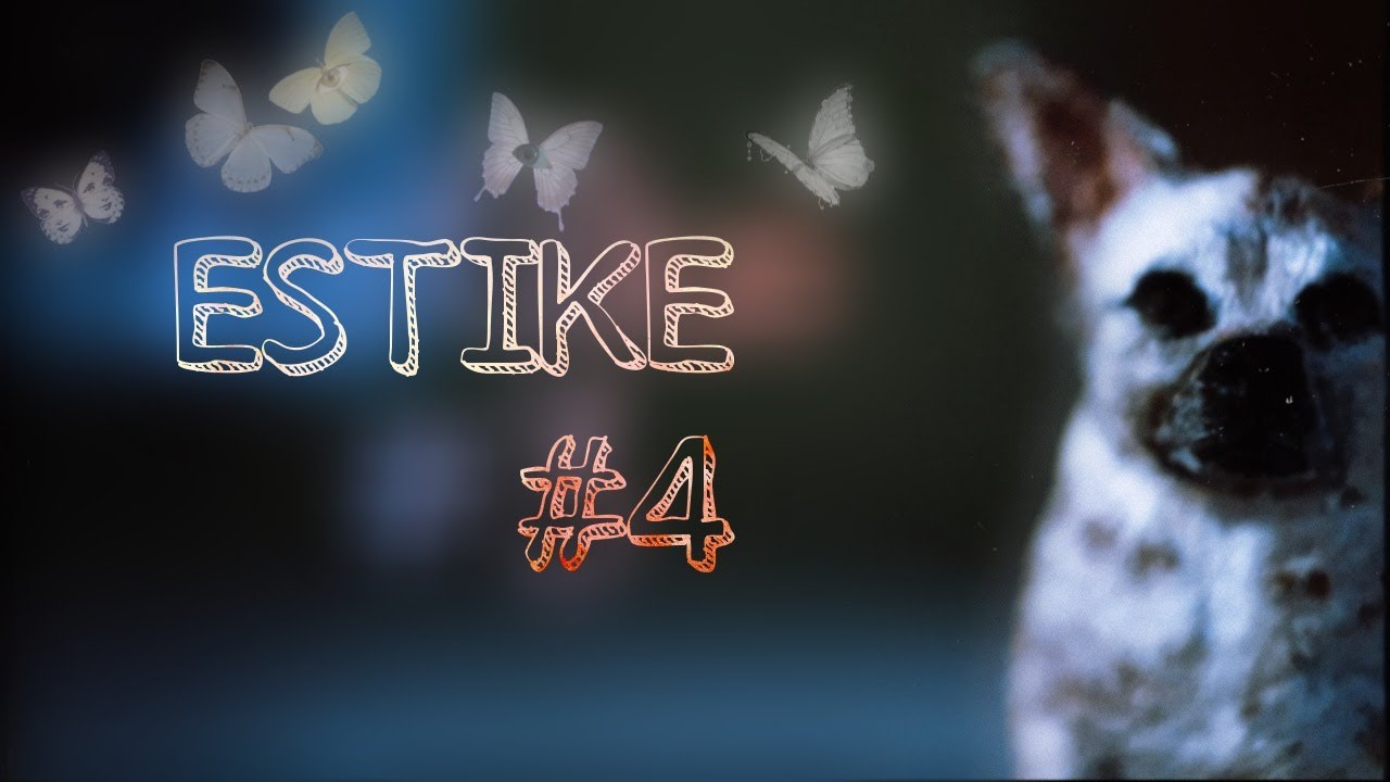 Estike #4 - YouTube