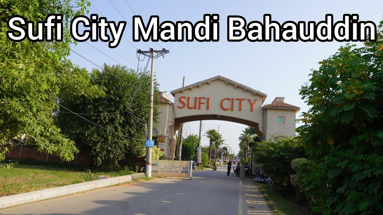 Mandi Bahauddin First Private Housing Socity Sufi City Vlog | Sufi City ...