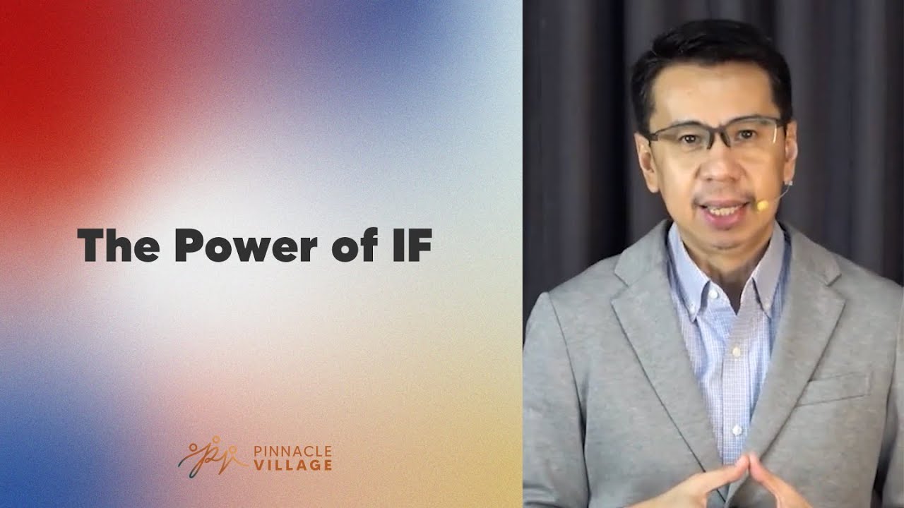The Power of IF (Taglish) - YouTube