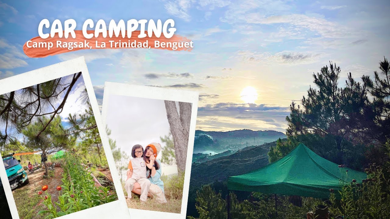 Car Camping at Camp Ragsak, La Trinidad, Benguet | Postcard From ...