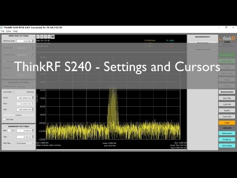 ThinkRF S240 Real-Time Spectrum Analysis Software - Settings and ...