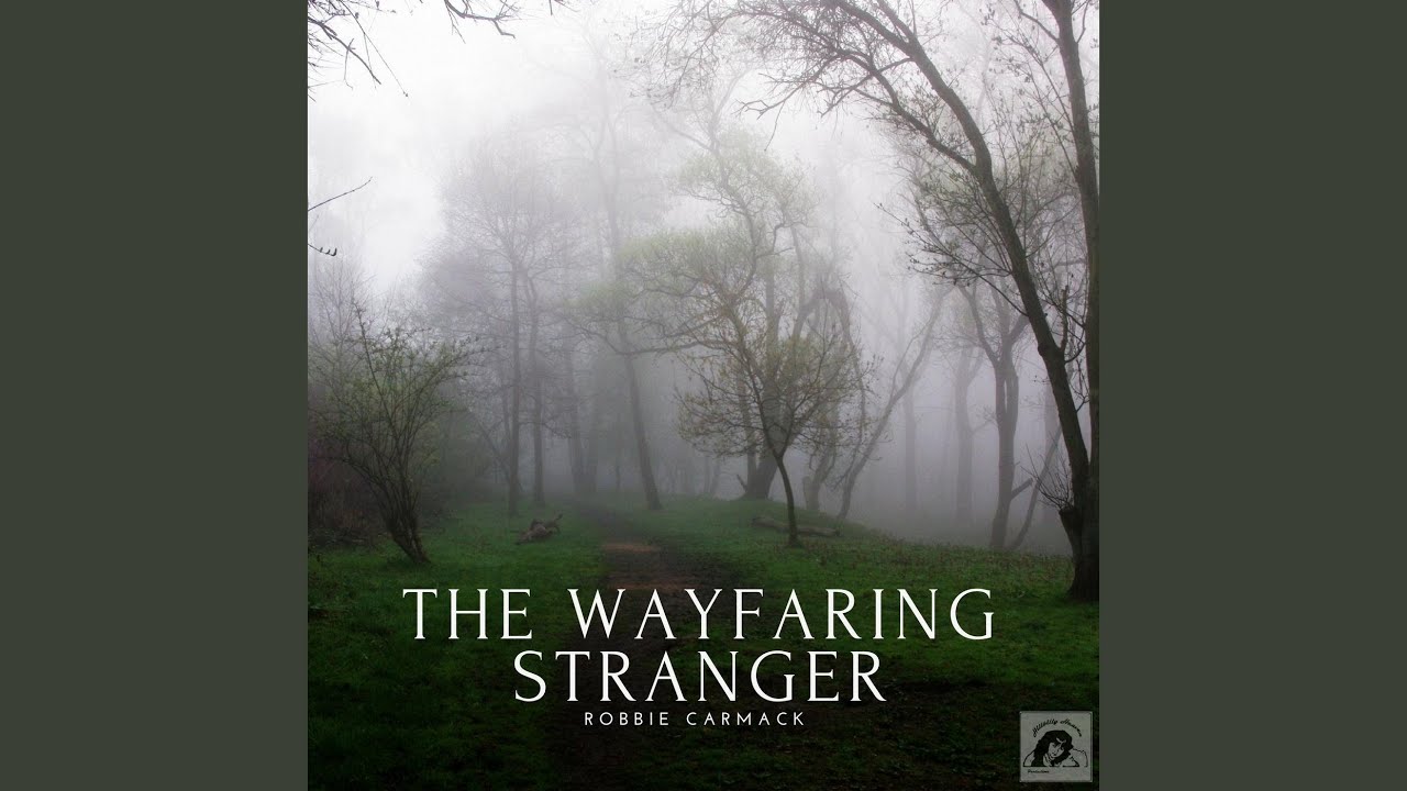 The Wayfaring Stranger - YouTube