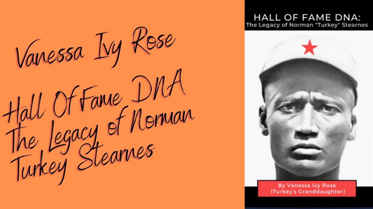 Hall of Fame DNA, The Legacy of Norman 'Turkey' Stearnes - YouTube