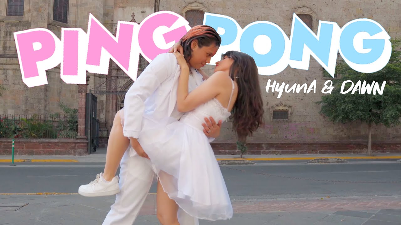 [KPOP IN PUBLIC VALENTINE’S DAY] HYUNA&DAWN 'PING PONG' | Dance Cover ...