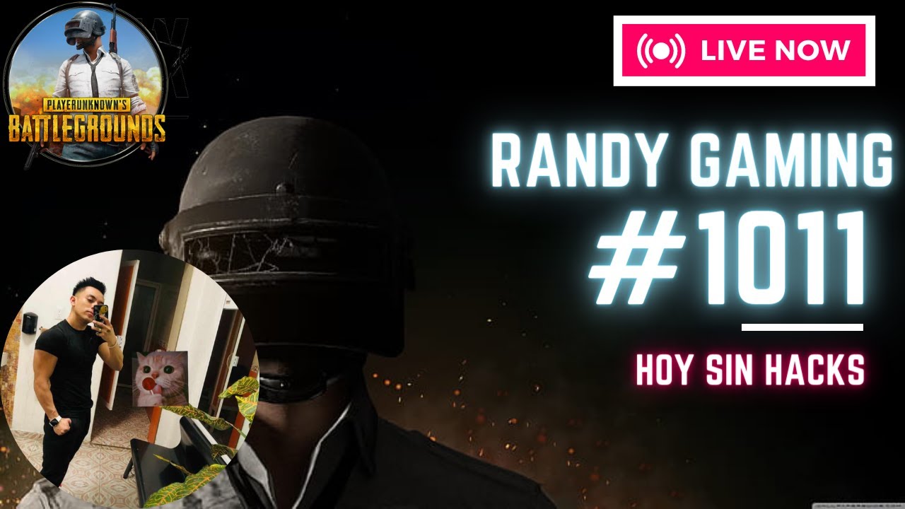 Randy Gaming | PUBG MOBILE | Hoy sin hacks :3 | #1011 - YouTube