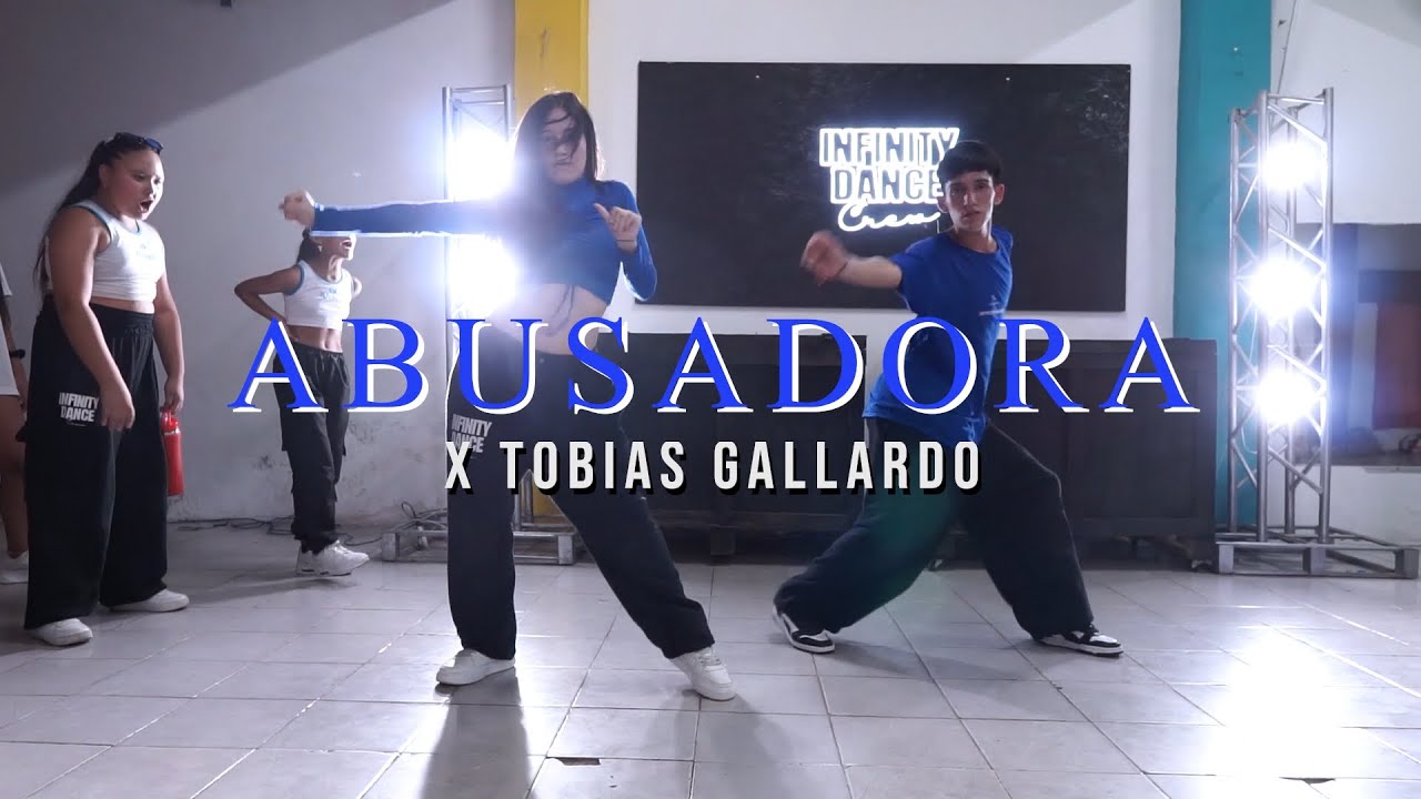 Abusadora X Tobias Gallardo/Infinity Dance Crew - YouTube