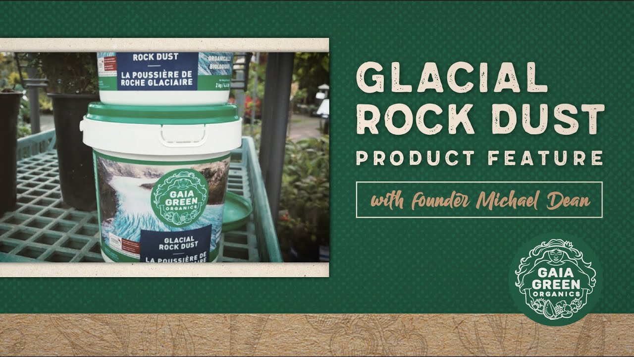 Gaia Green Glacial Rock Dust - Product Feature - YouTube