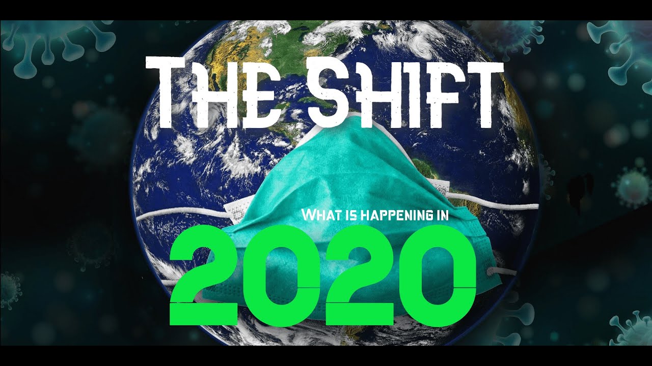 The Shift: What is happening in 2020? - YouTube