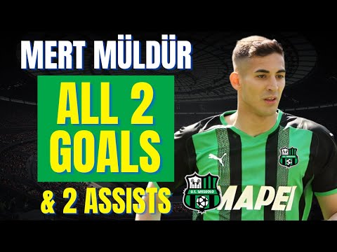 Mert Müldür - ALL 2 GOALS & ASSISTS FOR SASSUOLO | Skills & Highlights